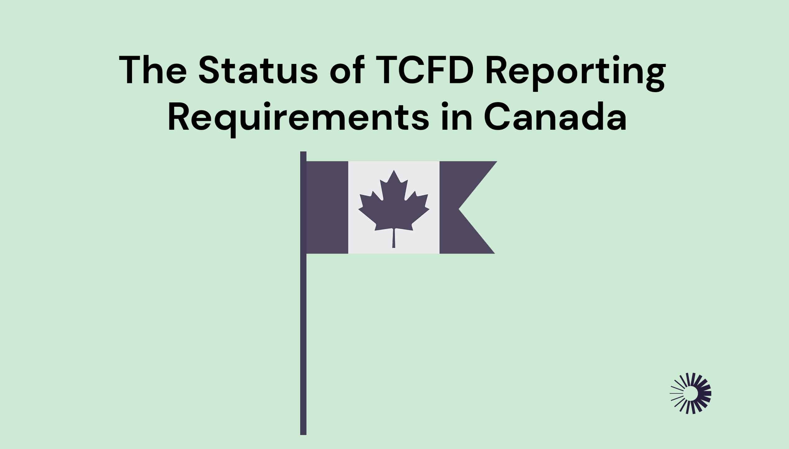 TCFD Reporting Requirements in Canada - Manifest Climate TCFD Reporting Requirements in Canada - Manifest Climate