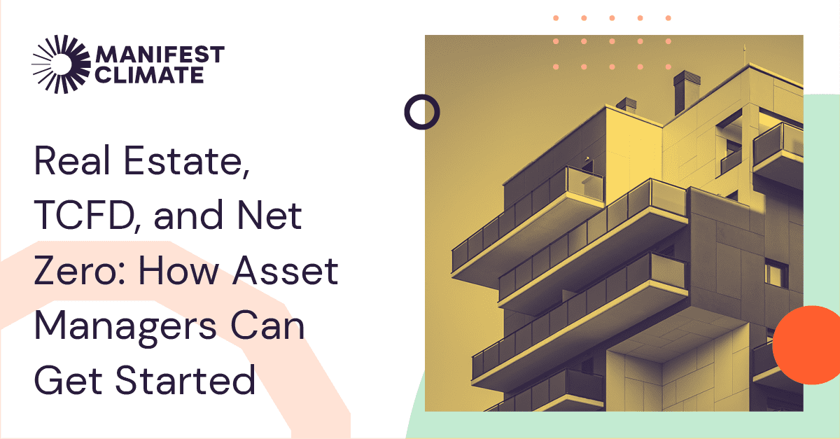 Real Estate, TCFD, and Net Zero - Manifest Climate