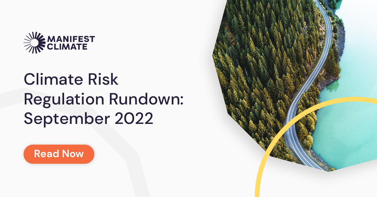Climate Risk Regulation Rundown: September 2022