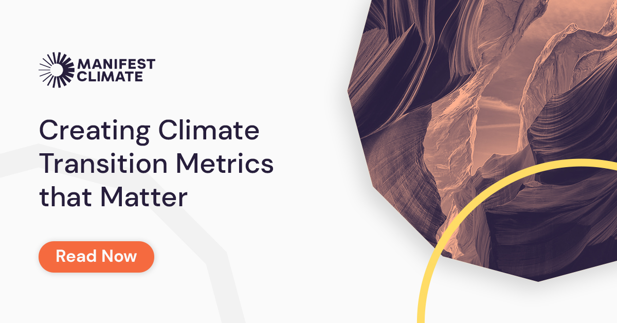 Creating Climate Transition Metrics that Matter - Manifest Climate