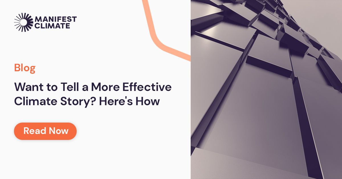 Want to Tell a More Effective Climate Story? Here's How